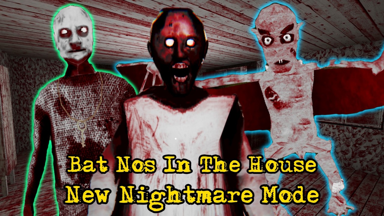 Granny 2 Enhanced But Bat Nos In The House With Nightmare Mode - YouTube
