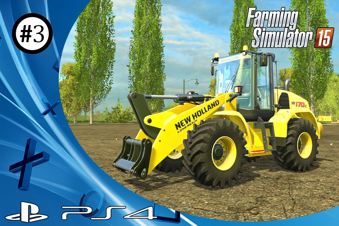 Farming Simulator 15 / PlayStation 4 / Episode 3 - YouTube