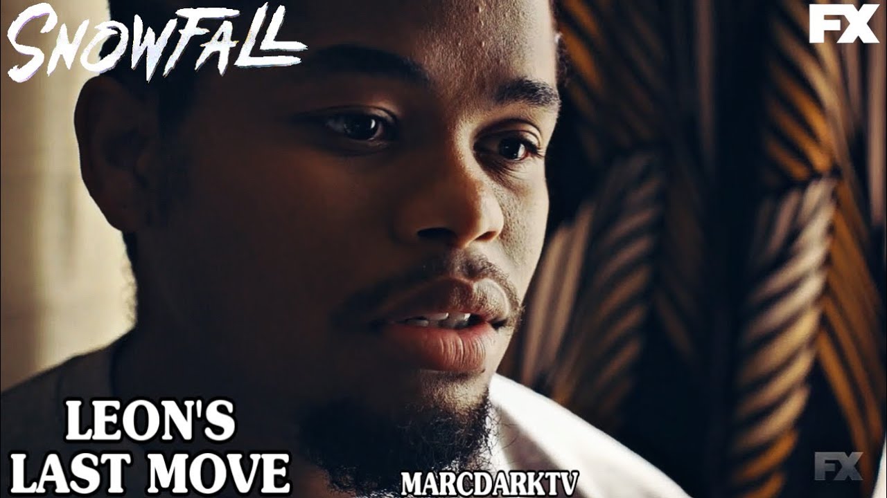 SNOWFALL SEASON 6 LEON EARLY PREDICTIONS!!! - YouTube