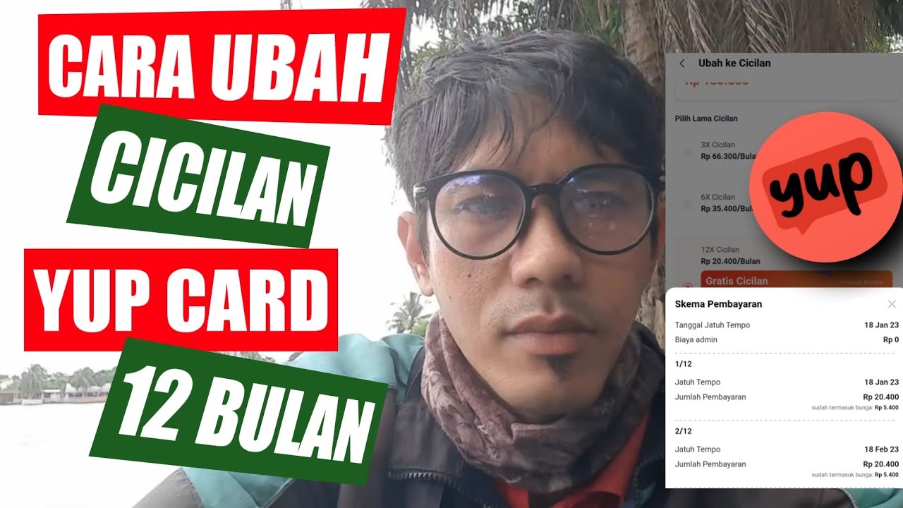 Cara Ubah Cicilan Yup Card Paylater 12 Bulan - YouTube