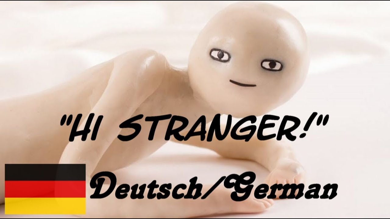 Hi Stranger [Deutsche Synchro] - YouTube