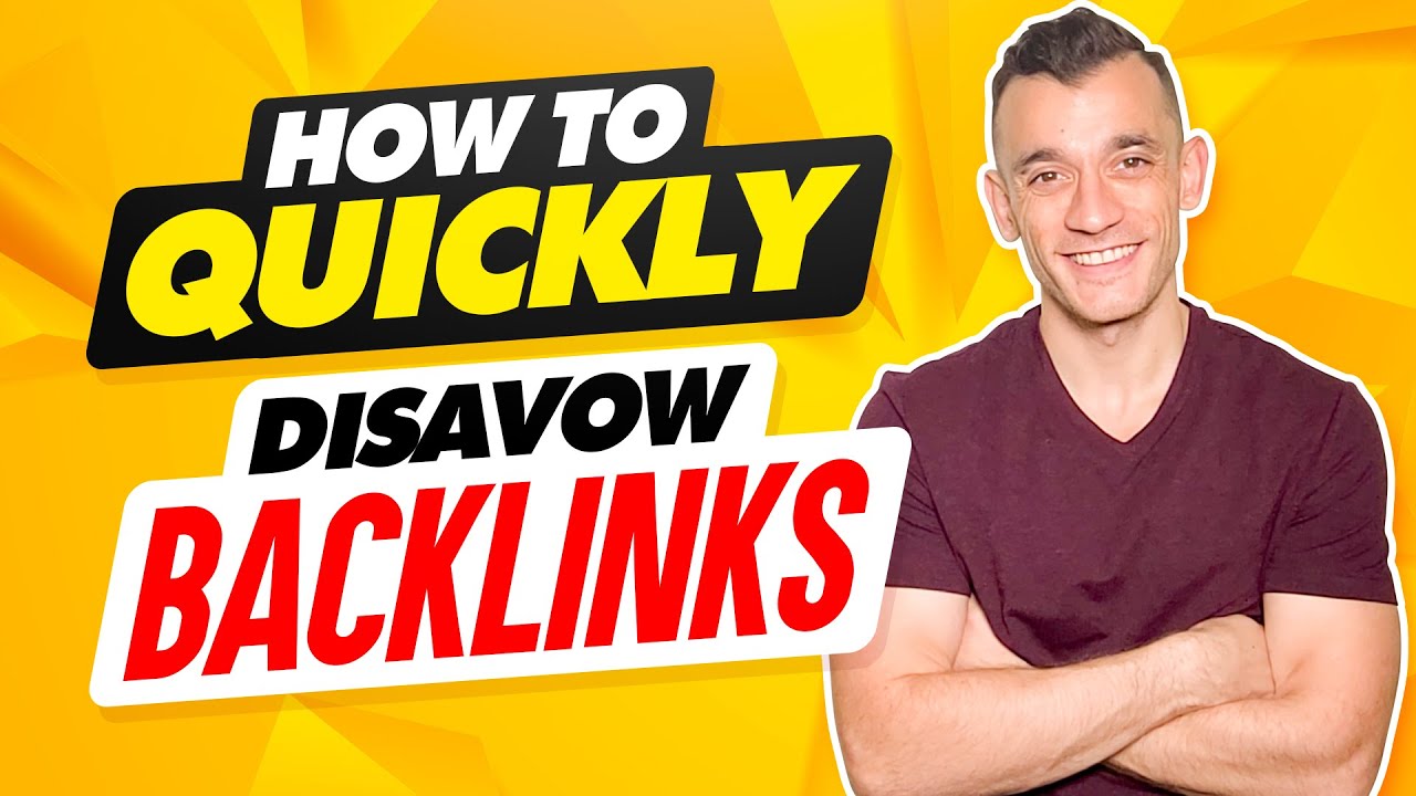 How to quickly disavow backlinks - YouTube