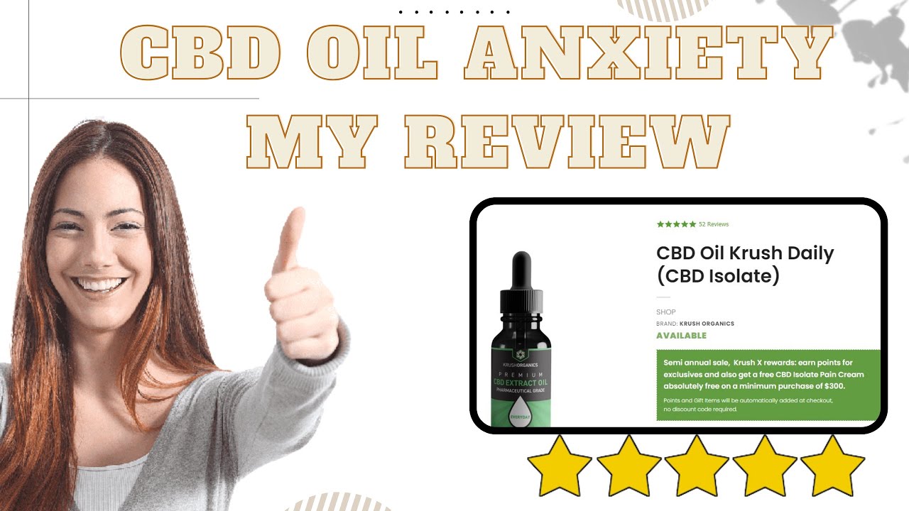 🌱 KRUSH ORGANICS / CBD Oil KRUSH ORGANICS - Review CBD Anxiety KRUSH ...