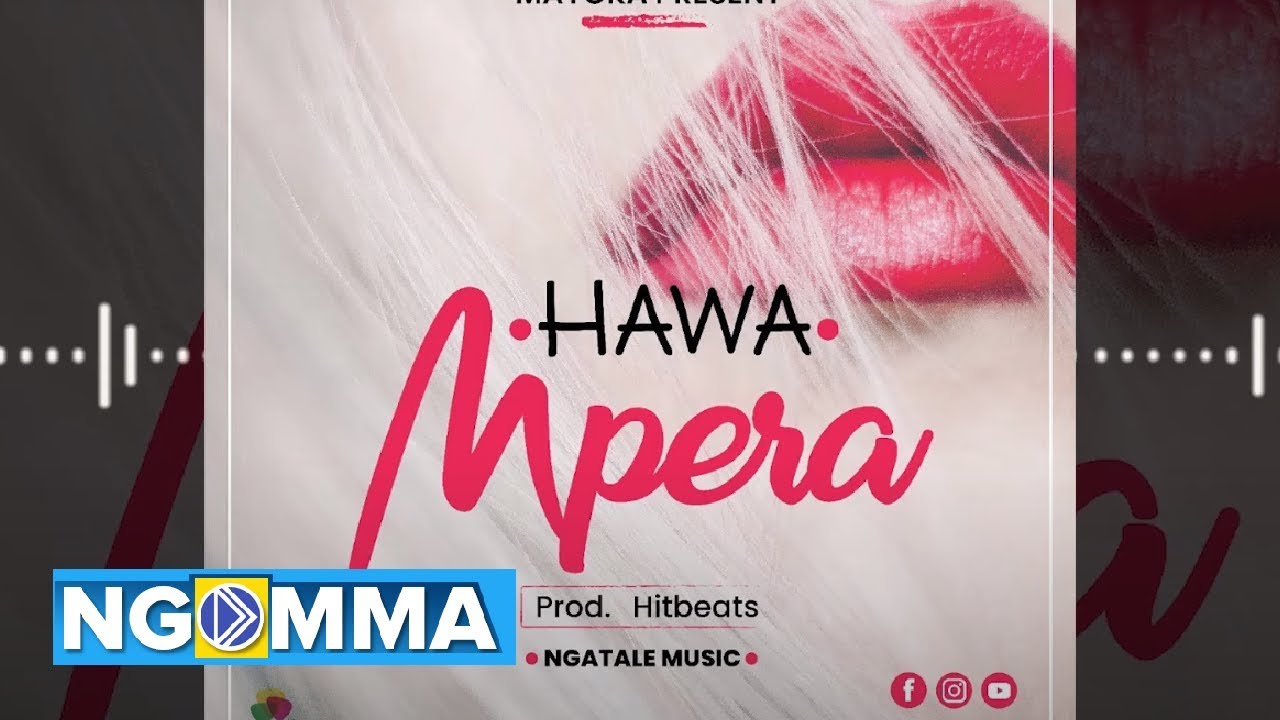 Hawa - Mpera (Official Audio) - YouTube