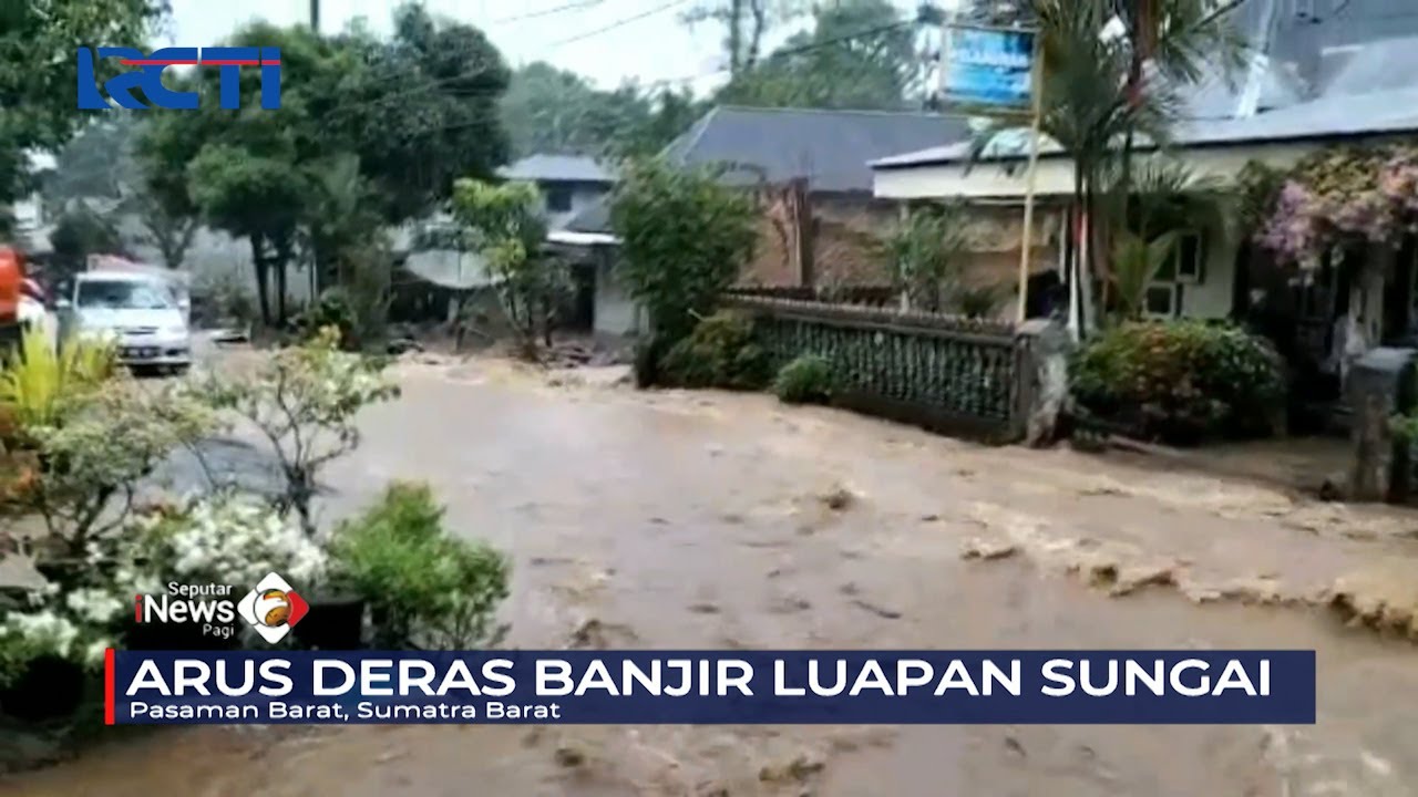 Hujan Deras, Sungai Batang Limpato Meluap Banjir Rumah di Pasaman Barat ...