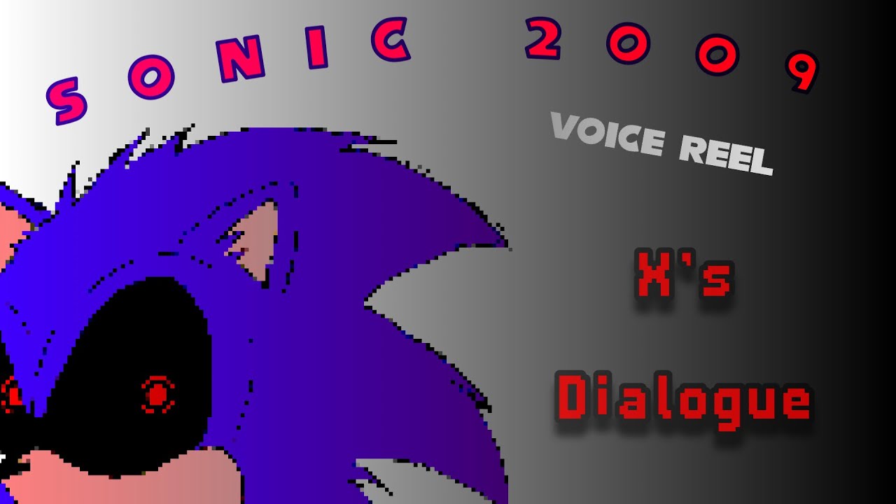 SONIC 2009 Voice Reel - 2009X Dialogue + SFX - YouTube