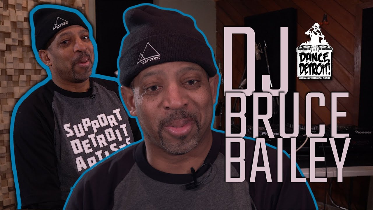 Bruce Bailey: Detroit’s Unsung House Music Hero | DanceDetroit! - YouTube