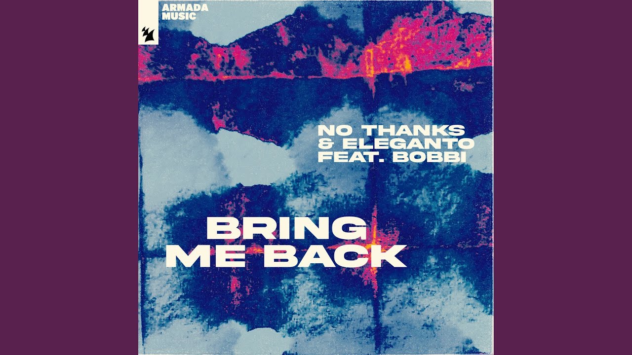 Bring Me Back Extended Mix YouTube bring-me-back-extended-mix-youtube