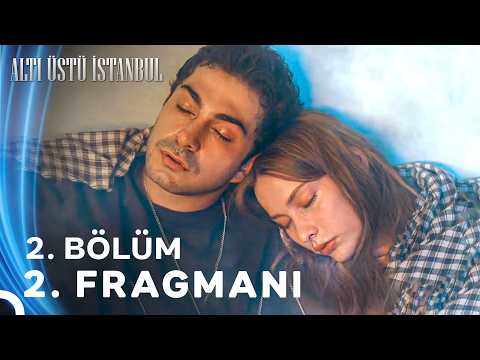 Altı Üstü İstanbul 2. Bölüm 2. Fragmanı