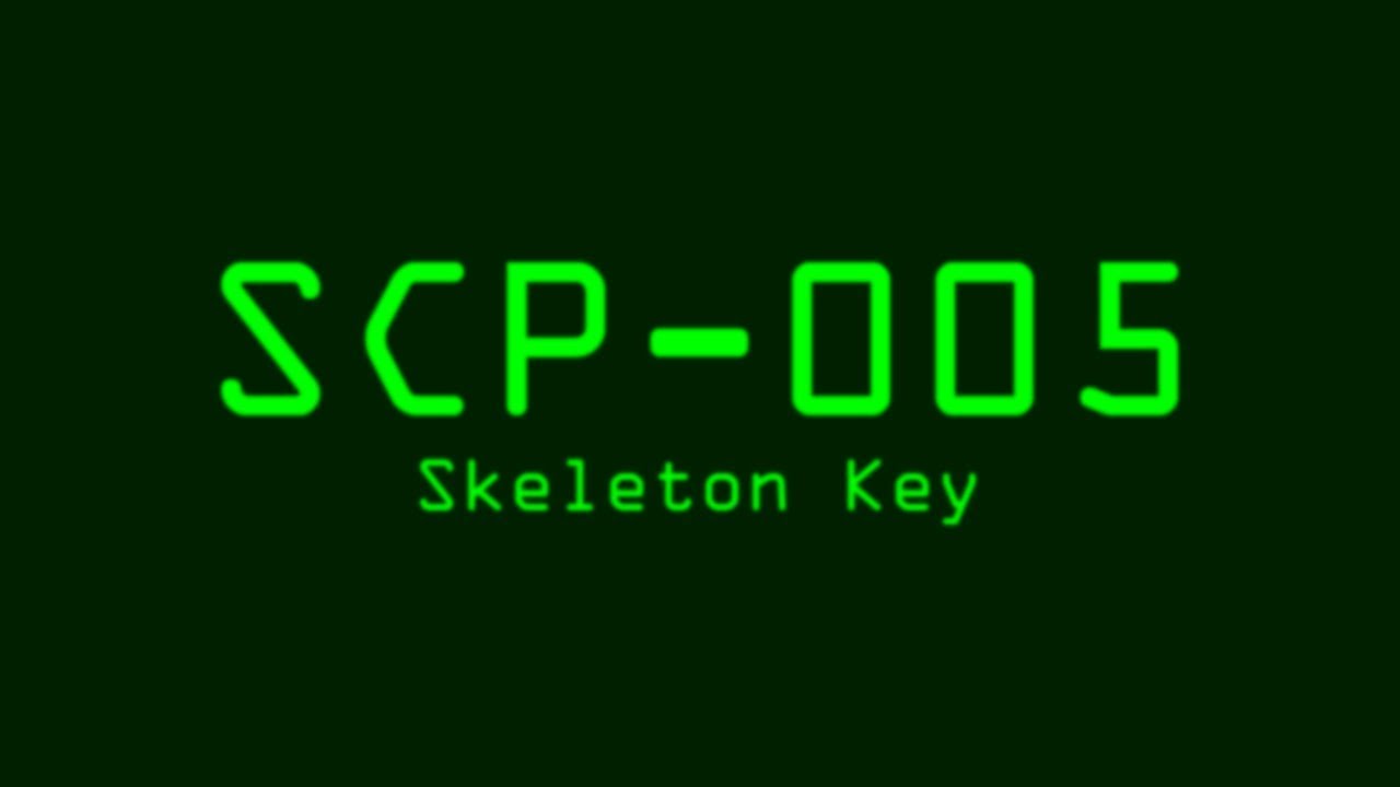 SCP-005 - Skeleton Key - YouTube