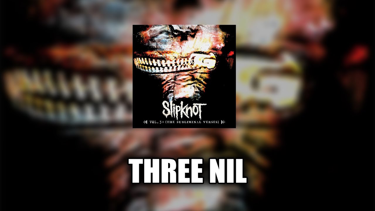 Slipknot - Three Nil [LYRICS VIDEO] - YouTube