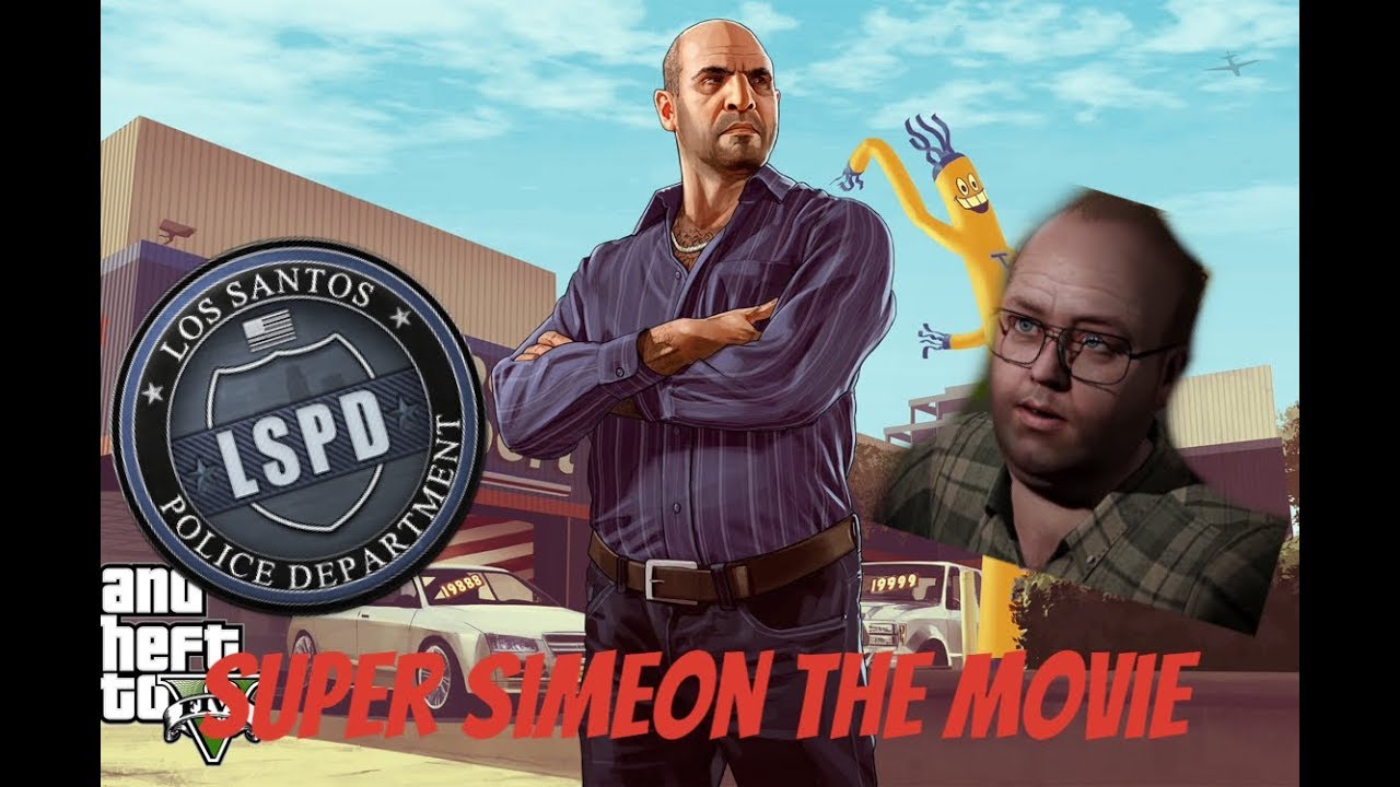 Super Simeon The Movie | Grand Theft Auto 5 - YouTube
