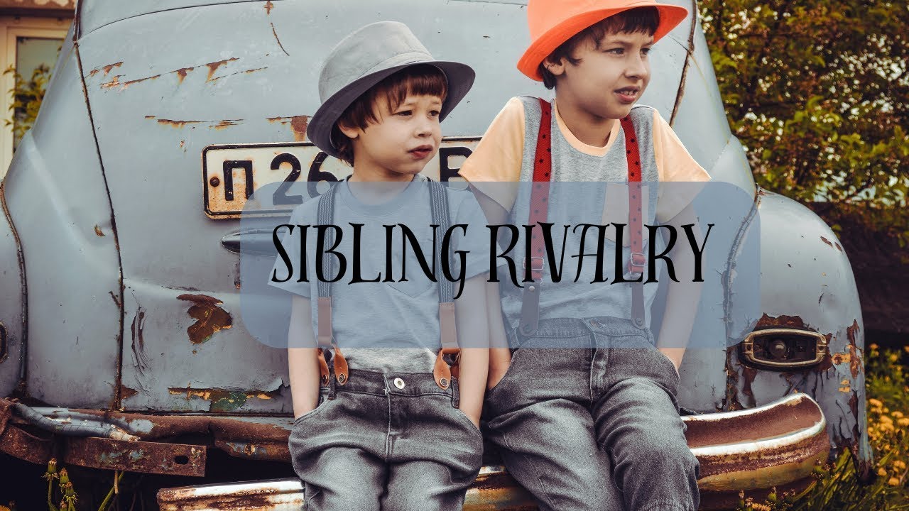 Sibling Rivalry - YouTube