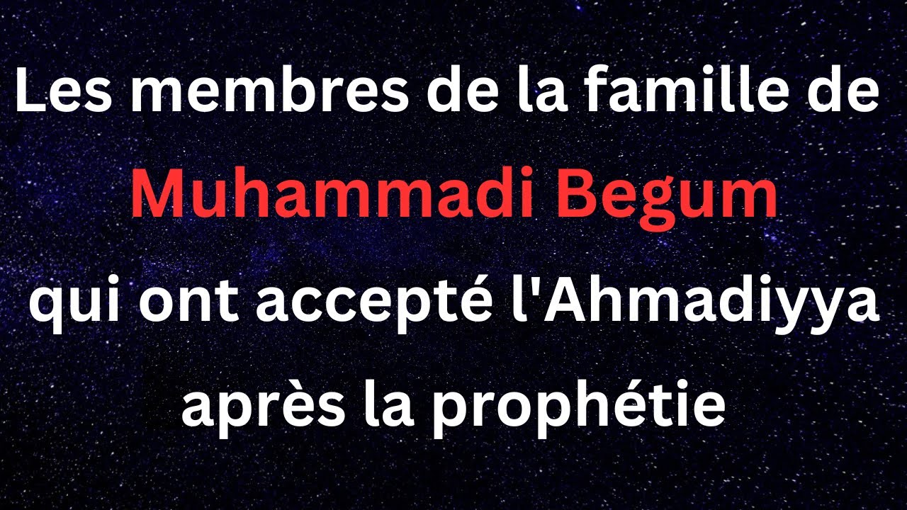 Les membres ahmadis de la famille de Muhammadi Begum | @AtaulHabib ...