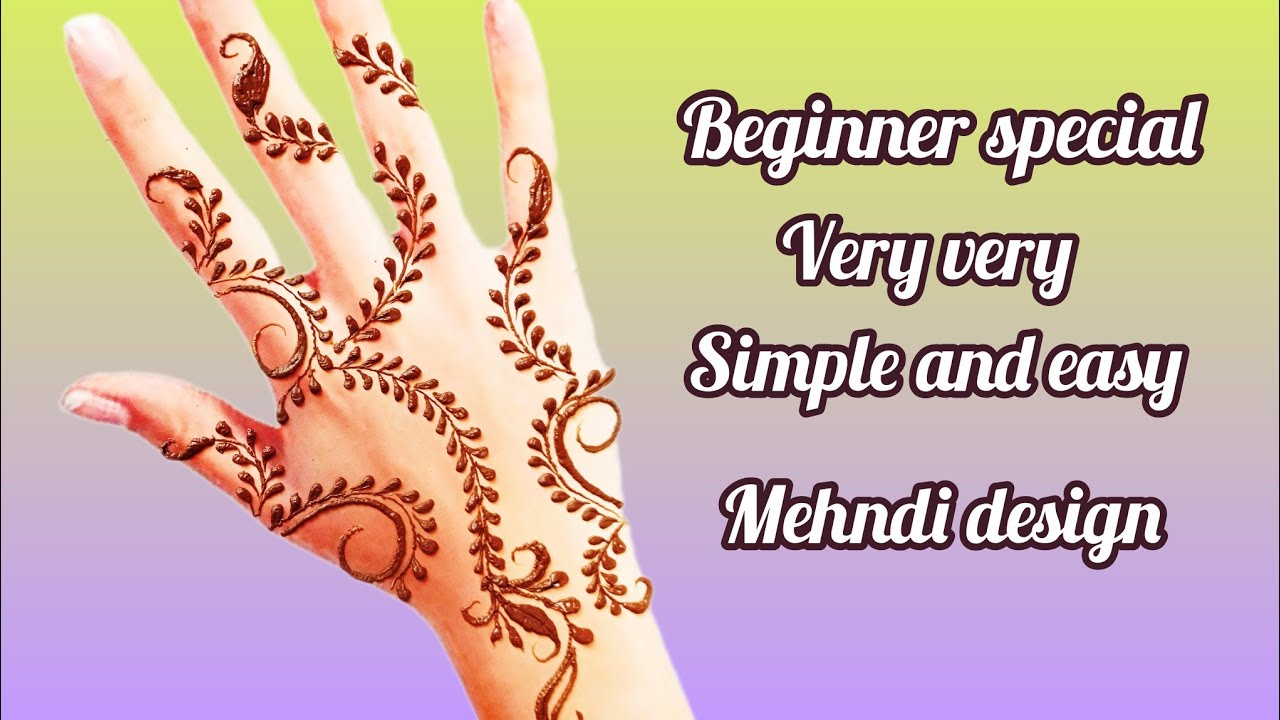 very very simple and easy henna design for begginners|| quick and easy ...