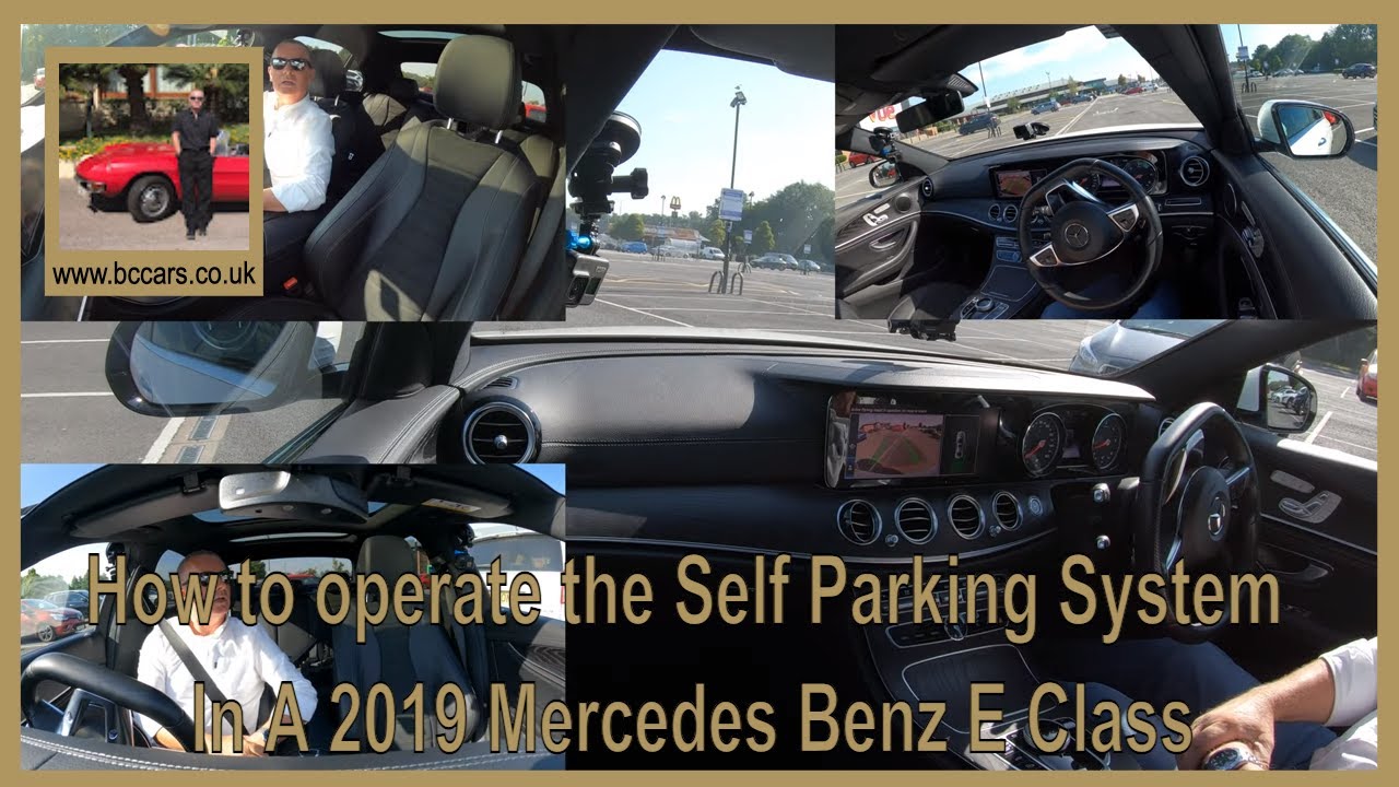 How to operate the Self Parking System In A 2019 Mercedes Benz E Class ...