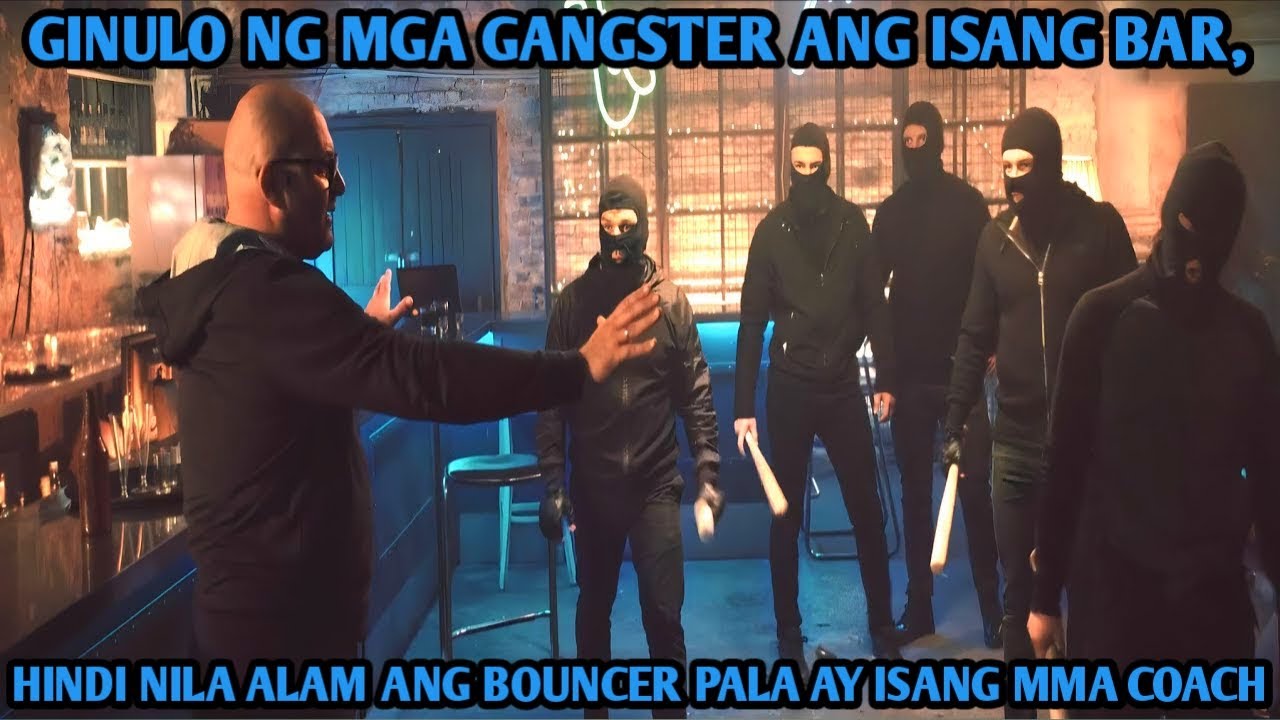 NANGGULO ANG MGA GANGSTER SA ISANG BAR, HINDI NILA ALAM NA ANG BOUNCER ...