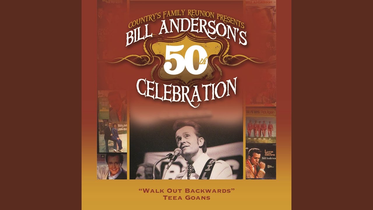 Walk Out Backwards (Bill Anderson's 50th) - YouTube
