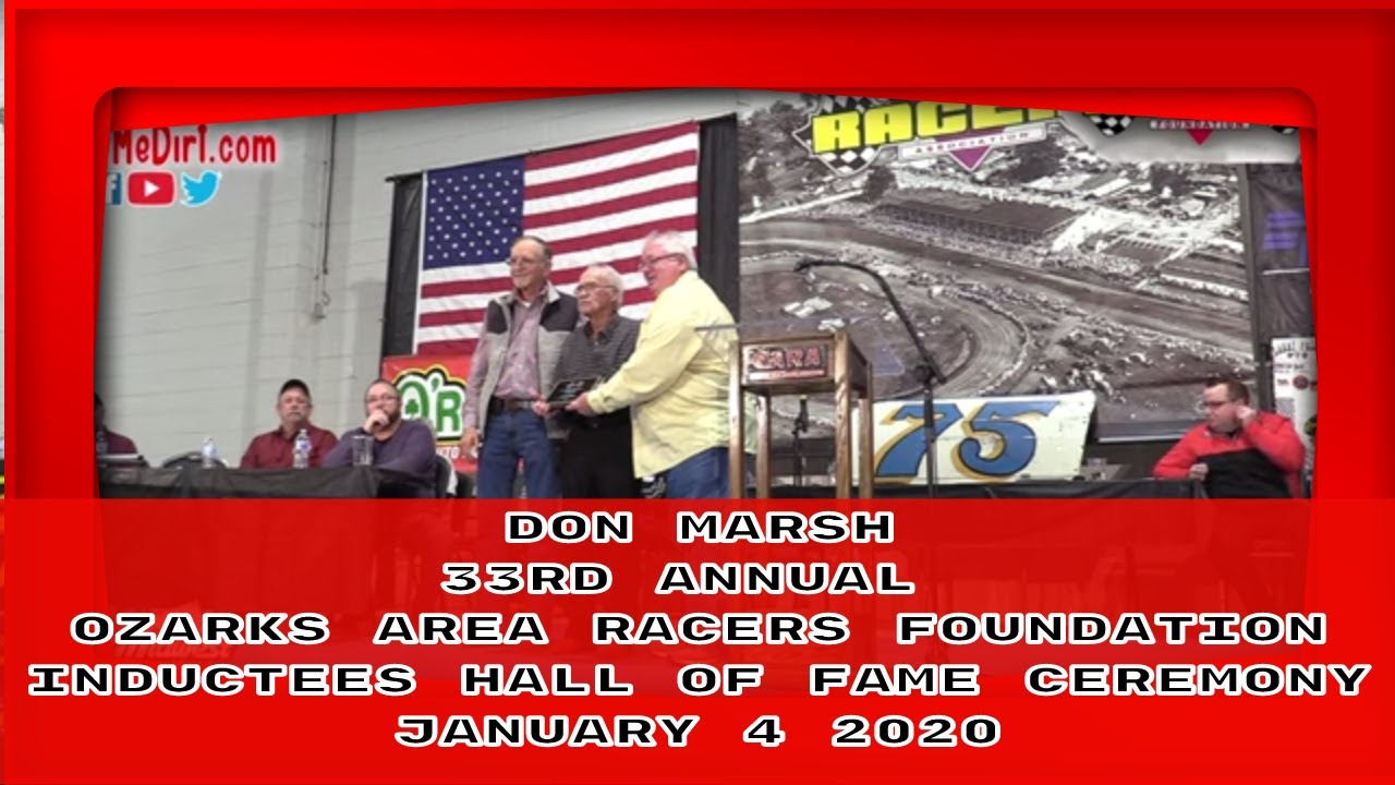 Don Marsh 33rd Annual Ozarks Area Racers Foundation Inductees Hall of ...