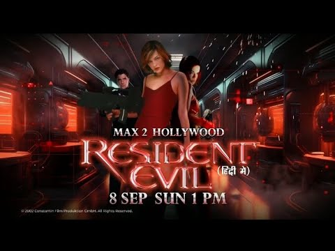 Max 2 Hollywood | Resident Evil | 8 Sept Sunday, 1 Pm | Only On Sony ...