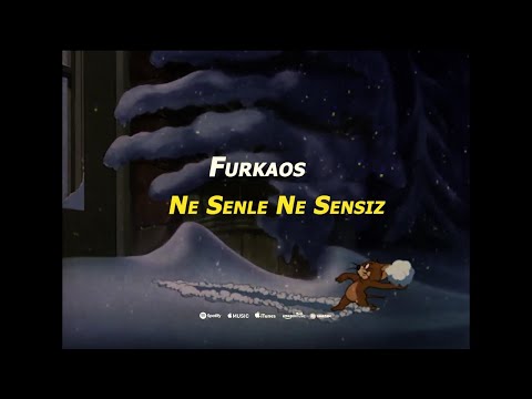 Furkaos - Ne Senle Ne Sensiz (Sözleri)