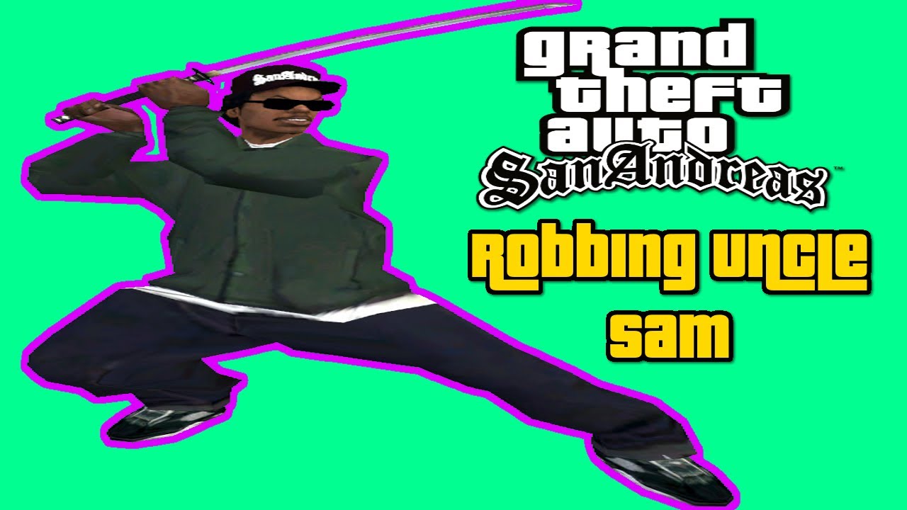 Grand Theft Auto San Andreas - Robbing Uncle Sam [Stealing Weapons From ...