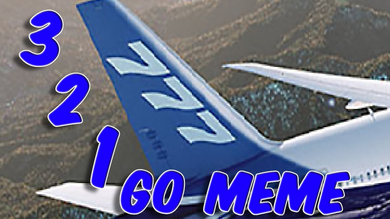 3,2,1...GO MEME l BOEING 777 - YouTube