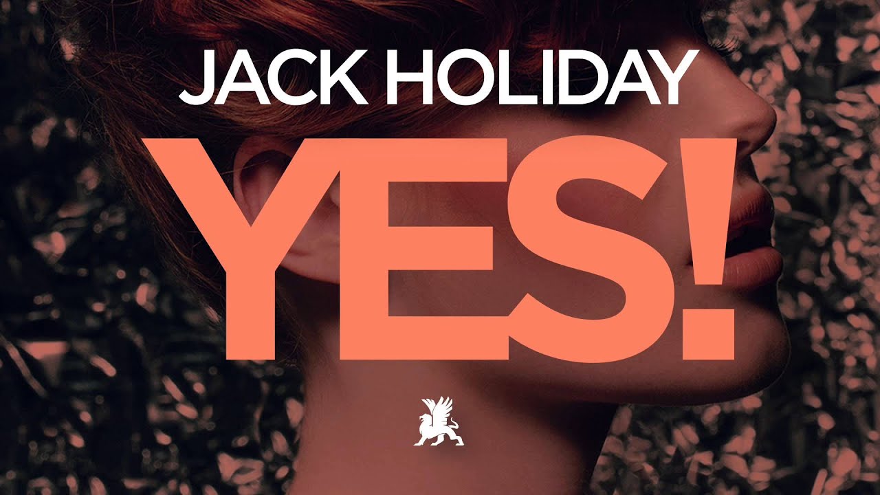 Jack Holiday - Yes! (Radio Edit) - YouTube