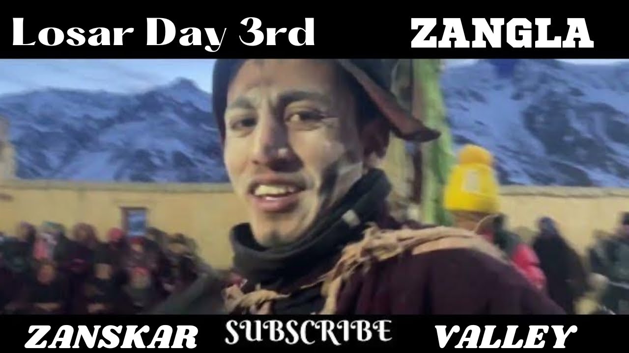 Losar Celebration Day 3(Part 1)-ZANGLA ZANGLA Village 2023 | |Zanskar ...