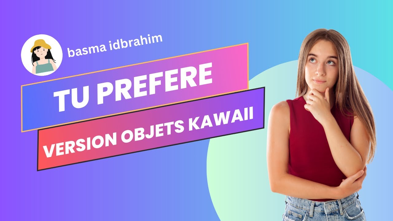 Tu prefere : version objets kawaii - YouTube