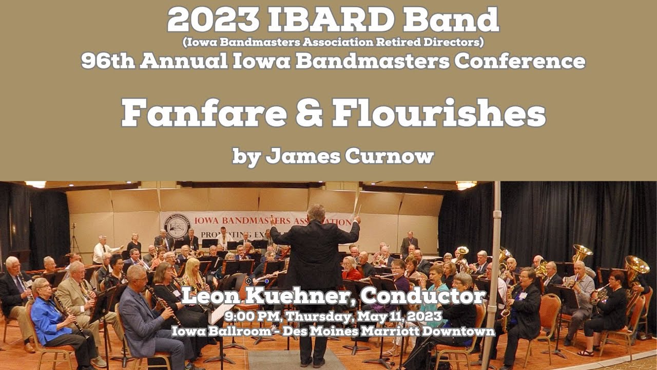 Fanfare & Flourishes by James Curnow (2023 IBARD Band) - YouTube