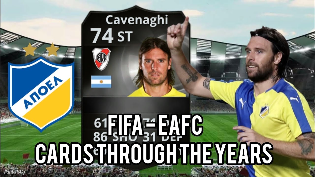 Φερνάντο Καβενάγκι 🔷🔶 ΑΠΟΕΛ | FIFA - EAFC Cards through the years - YouTube