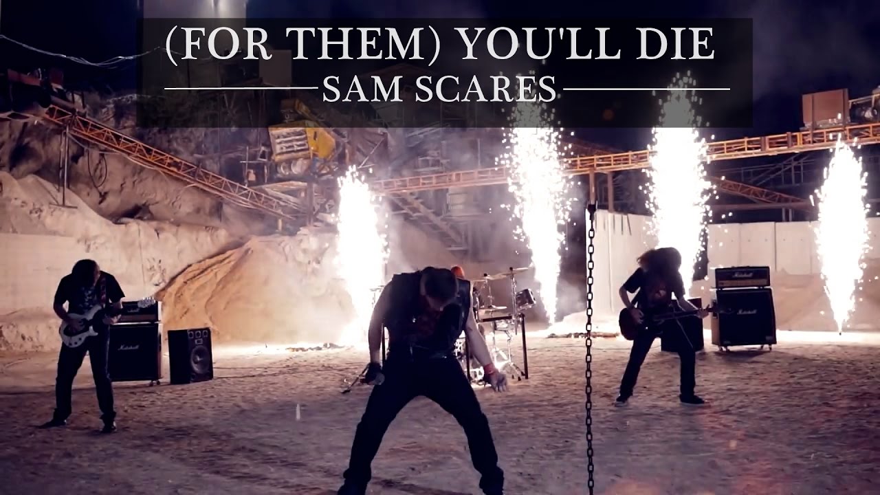 SAM SCARES: (For Them) You'll Die [OFFICIAL MUSIC VIDEO] - YouTube