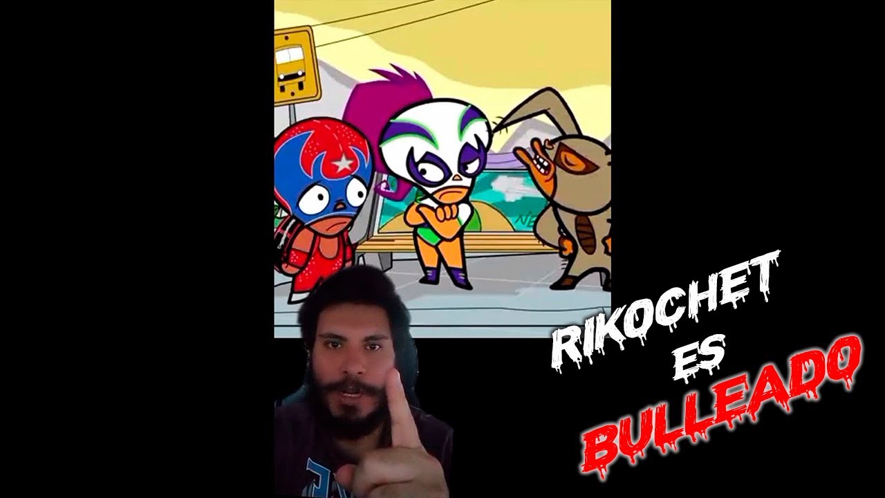 "RIKOCHET es BULLEADO" El Primer Capítulo de Mucha Lucha - Resúmen ...