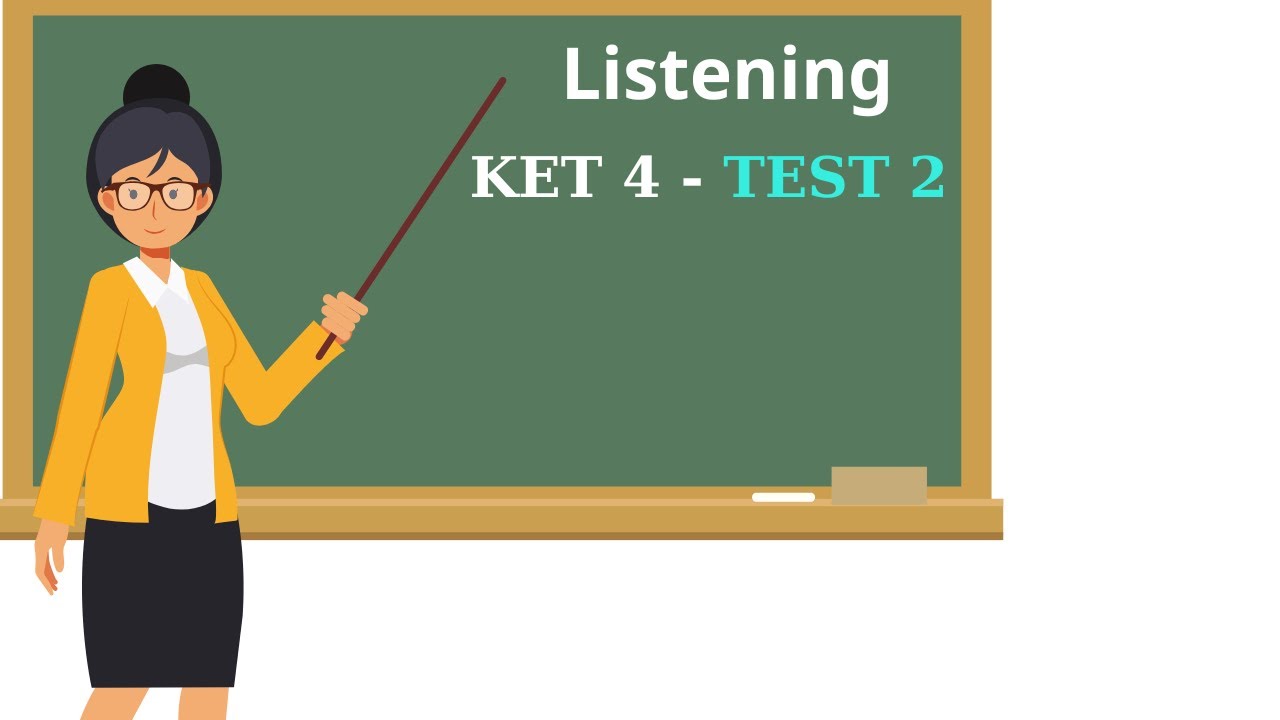KET 4 - LISTENING - TEST 2 - YouTube