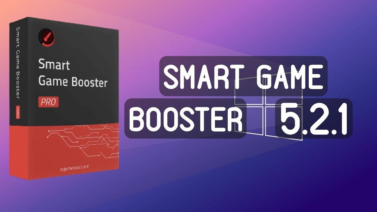 Smart Game Booster PRO 5.2.1 / Crack Download & Install Tutorial / FULL ...