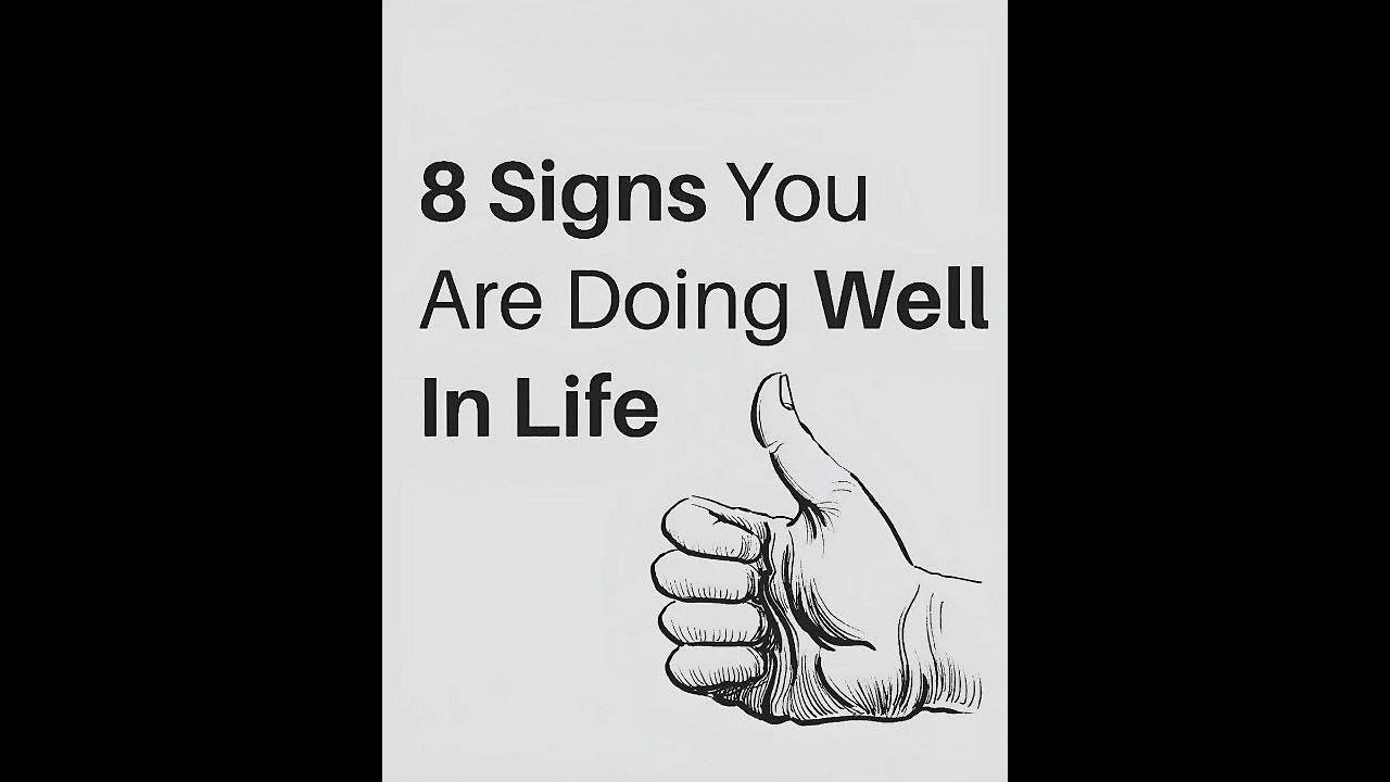 8 Signs you are Doing Well in Life. - YouTube