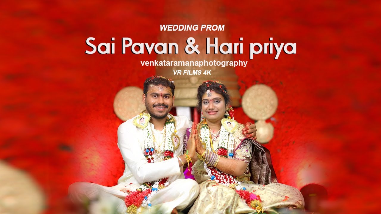 SAI PAVAN & HARI PRIYA Wedding Promo \\VR Film's 4k\\venkataramanaphotography - YouTube