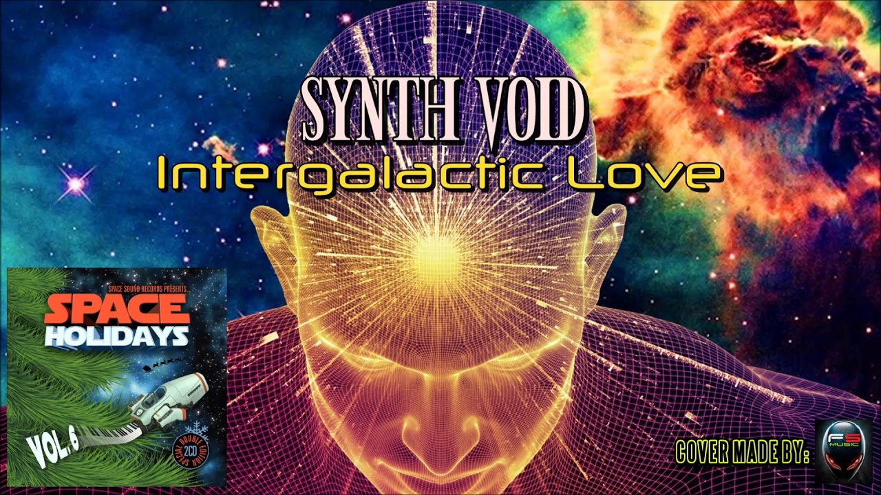 Synth Void - Intergalactic Love - YouTube