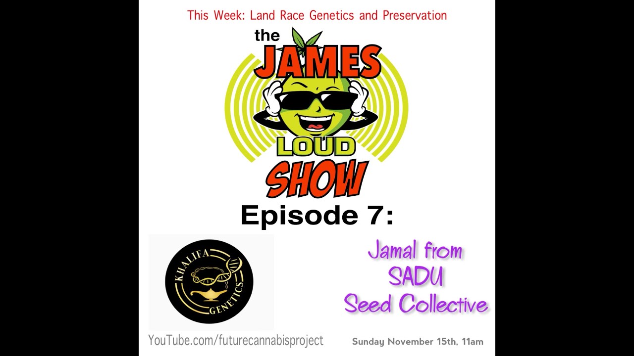 Land Race Genetics & Preservation - James Loud Show - YouTube