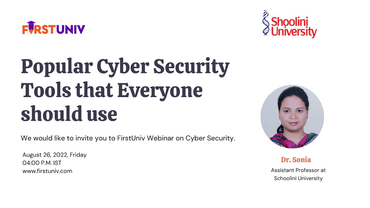 FirstUniv Webinar on Popular Cyber Security Tools that Everyone should Use - YouTube
