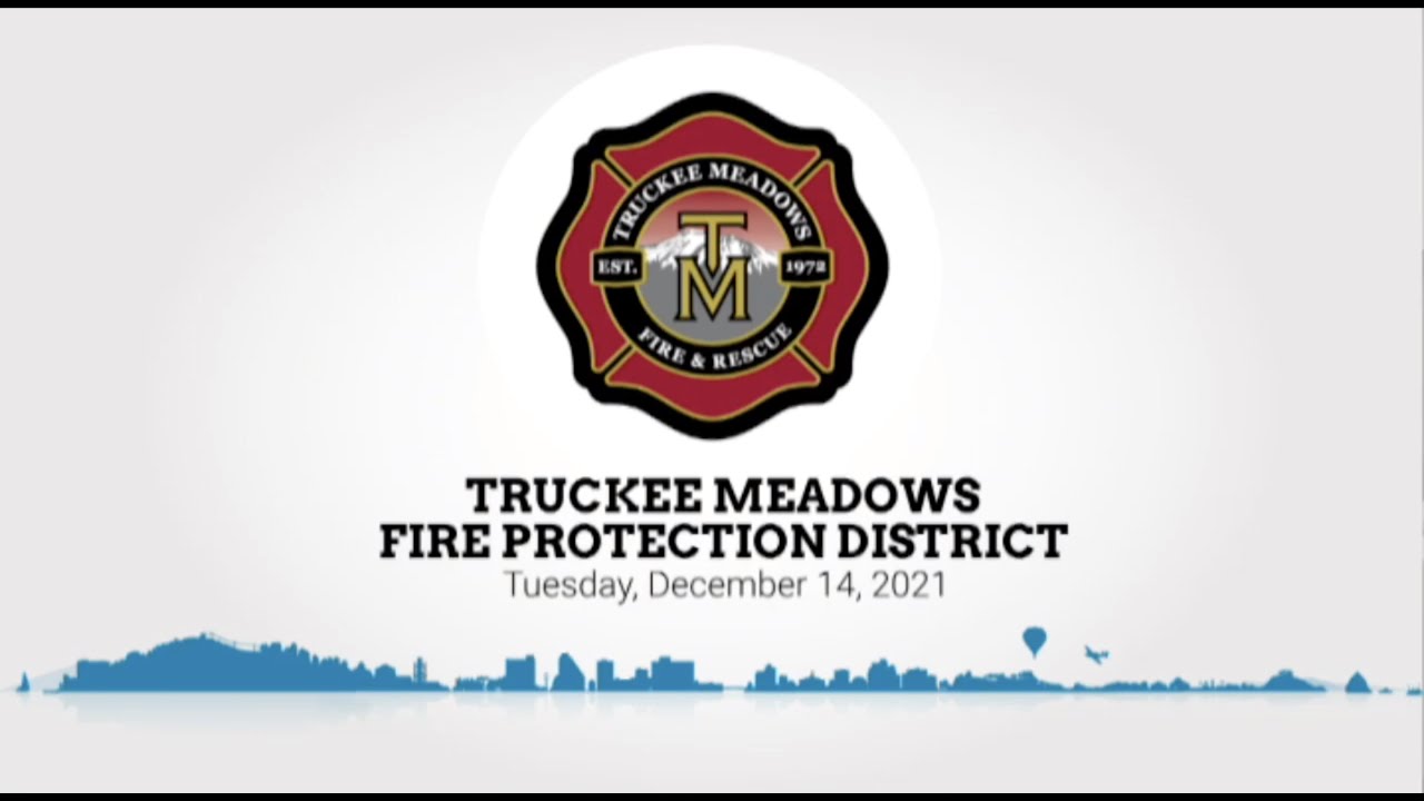 Truckee Meadows Fire Protection District | Reupload | December 14, 2021 ...