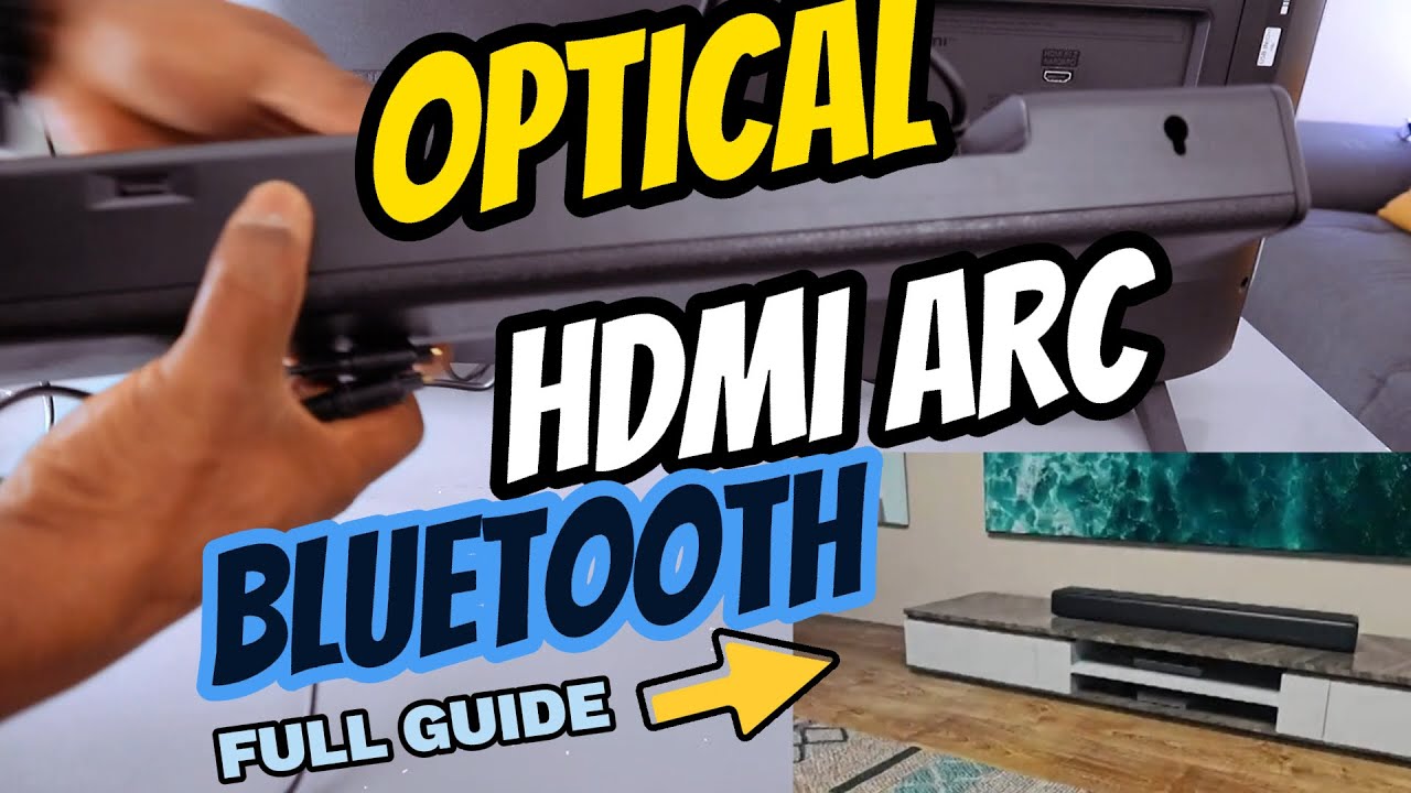How To Connect HISENSE Soundbar To TV| HDMI ARC, Optical and Bluetooth ...