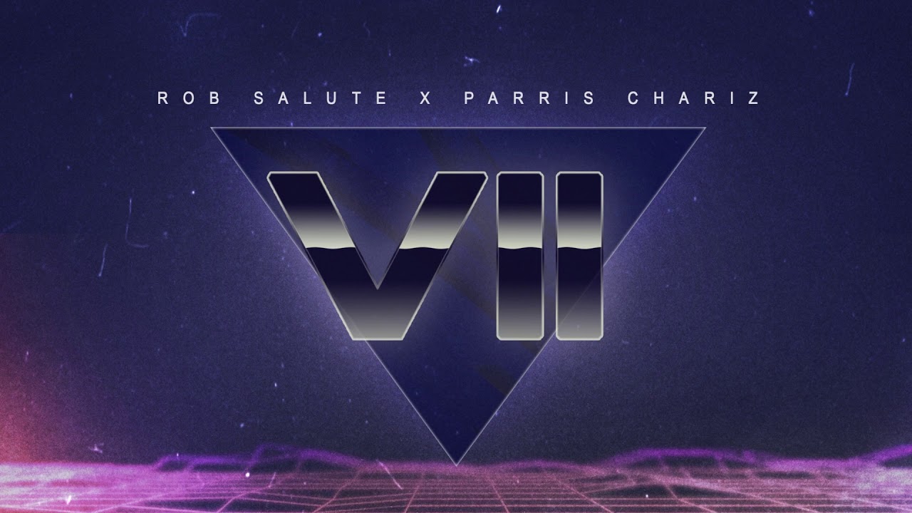 Rob Salute - VII (feat. Parris Chariz) [Official Audio] - YouTube