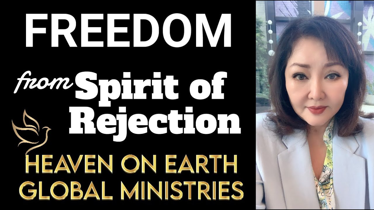 Deliverance from the Spirit of Rejection - YouTube