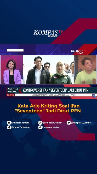 Kata Arie Kriting Soal Ifan "Seventeen" Jadi Dirut PFN #shorts - YouTube