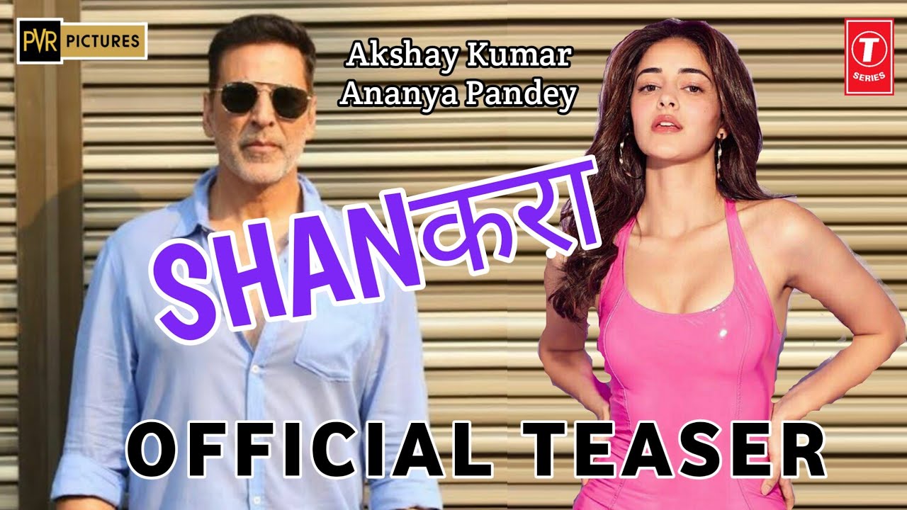 Shankara Movie Official Teaser | Akshay Kumar Ananya Pandey | Filmy ...