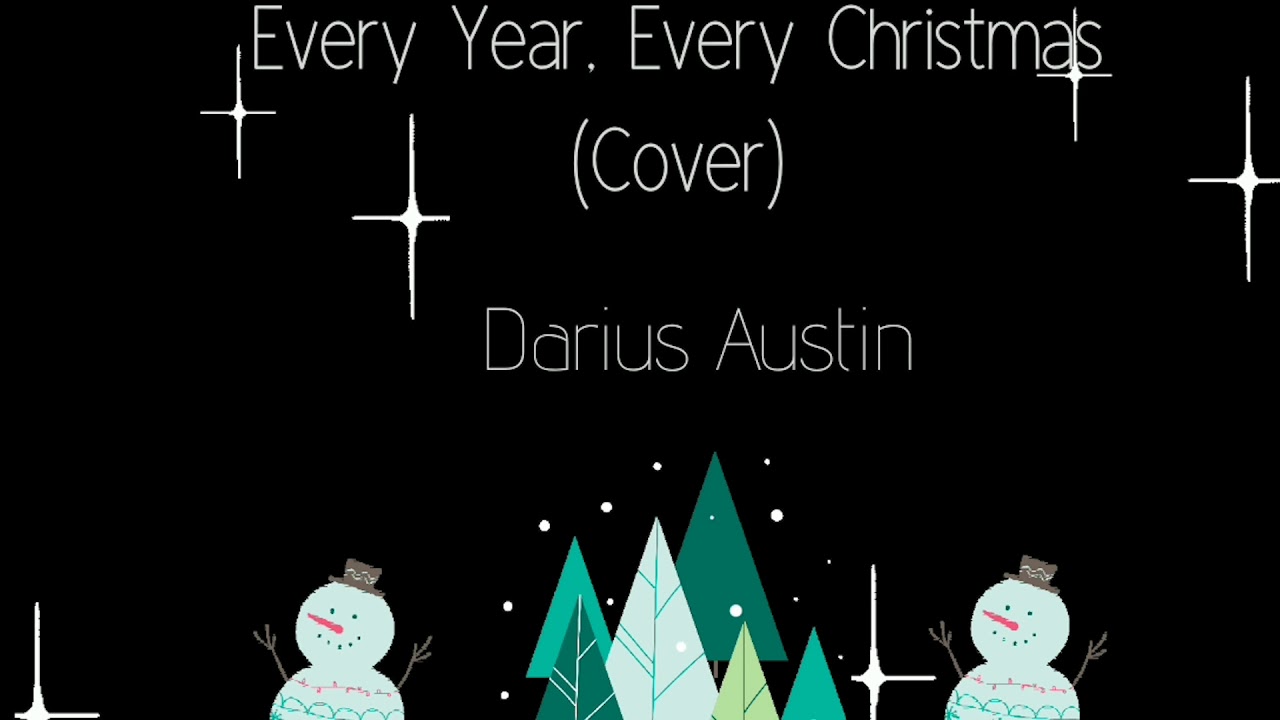 Darius Austin- Every Year, Every Christmas (Steelpan Cover) - YouTube