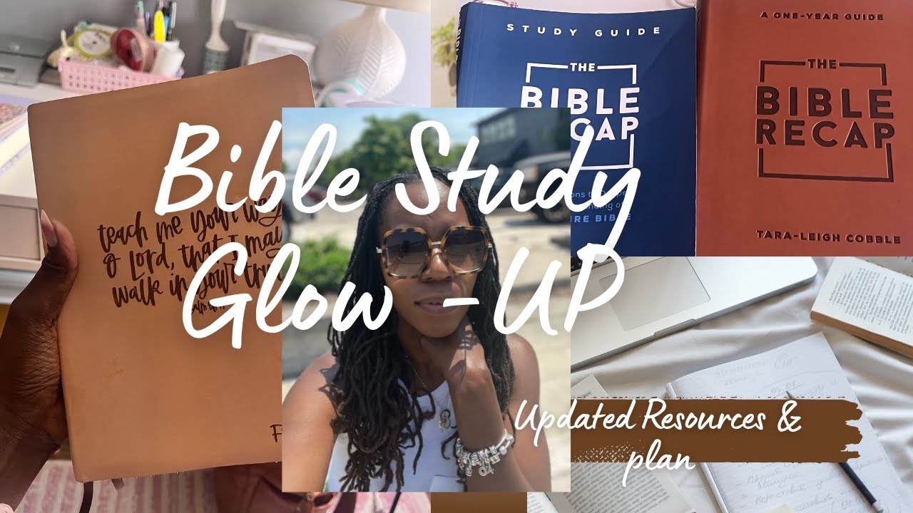 Bible Study Glow-Up! Updated Resources & Plan - YouTube