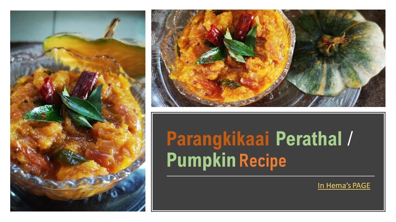 Parangkikaai Perathal / Pumpkin Recipe in Hema's PAGE - YouTube